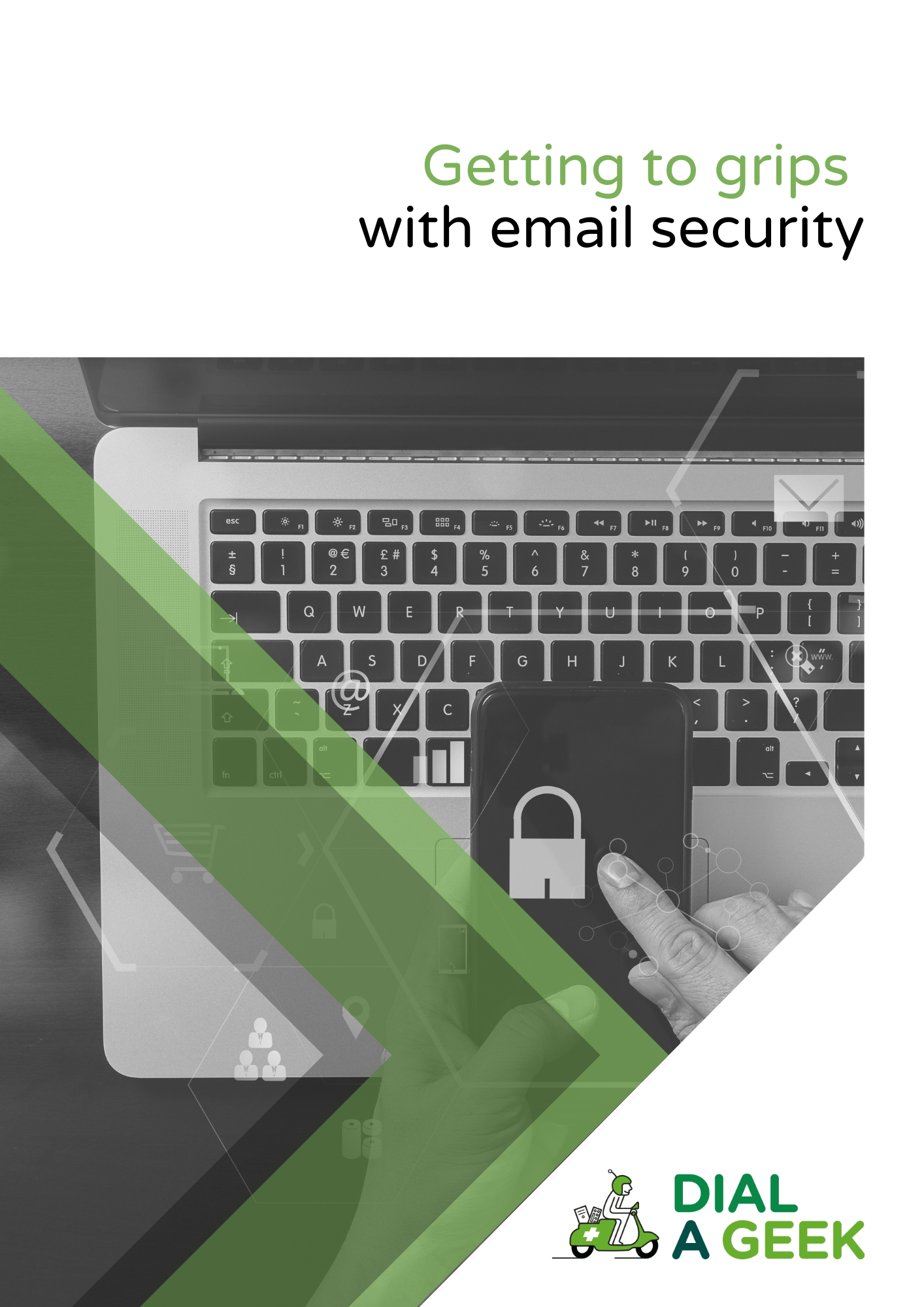 Getting to grips with email security - Dial A Geek